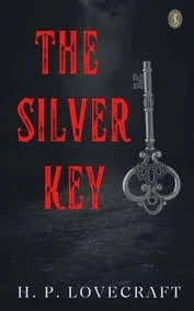 Silver Key, The | Headhunter's Horror House Wiki | Fandom