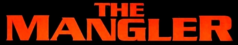 Mangler film series | Headhunter's Horror House Wiki | Fandom