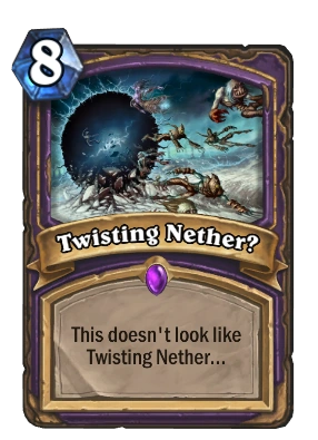Twisting Nether? | Hearthstone: Heroes of Warcraft Wiki | Fandom