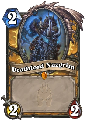 Deathlord Nazgrim | Hearthstone: Heroes of Warcraft Wiki | Fandom