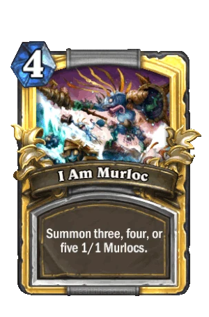 I Am Murloc | Hearthstone: Heroes of Warcraft Wiki | Fandom