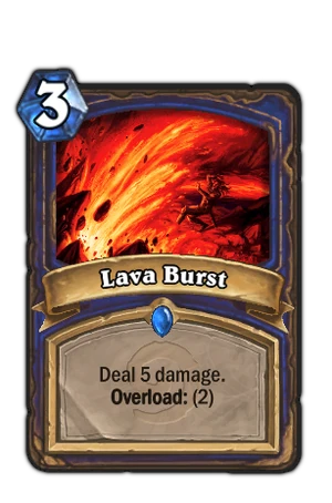 Lava Burst | Hearthstone: Heroes of Warcraft Wiki | Fandom
