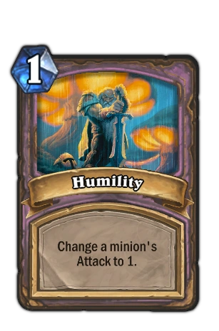 Humility | Hearthstone: Heroes of Warcraft Wiki | Fandom