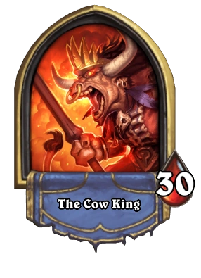 The Cow King | Hearthstone: Heroes of Warcraft Wiki | Fandom