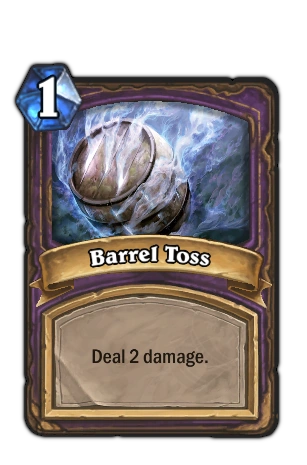Barrel Toss | Hearthstone: Heroes of Warcraft Wiki | Fandom