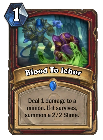Blood To Ichor | Hearthstone: Heroes of Warcraft Wiki | Fandom