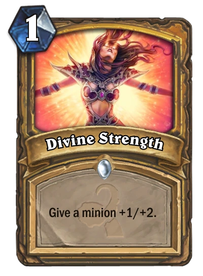 Divine Strength | Hearthstone: Heroes of Warcraft Wiki | Fandom