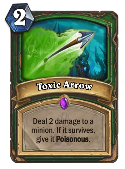 Toxic Arrow | Hearthstone: Heroes of Warcraft Wiki | Fandom