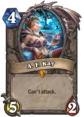 A. F. Kay | Hearthstone: Heroes of Warcraft Wiki | Fandom