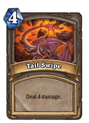 Tail Swipe | Hearthstone: Heroes of Warcraft Wiki | Fandom