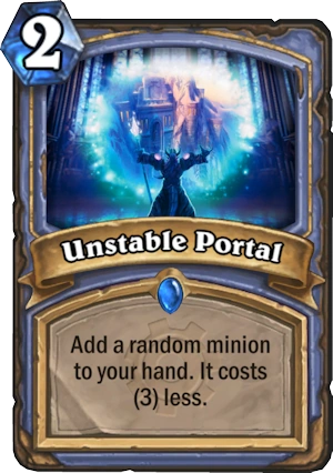 Unstable Portal | Hearthstone: Heroes of Warcraft Wiki | Fandom