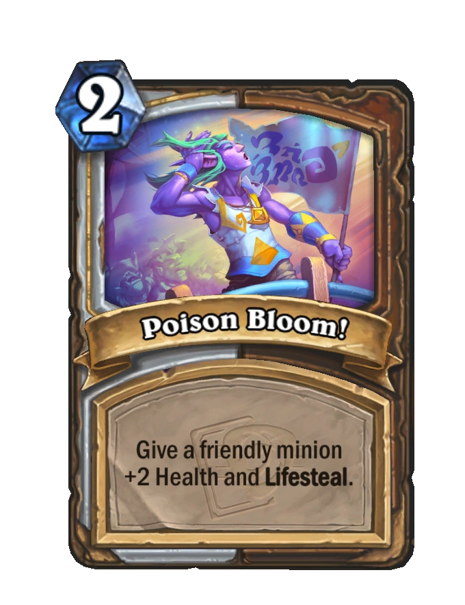 Poison Bloom! - Hearthstone Wiki