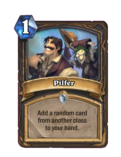 Pilfer - Hearthstone Wiki