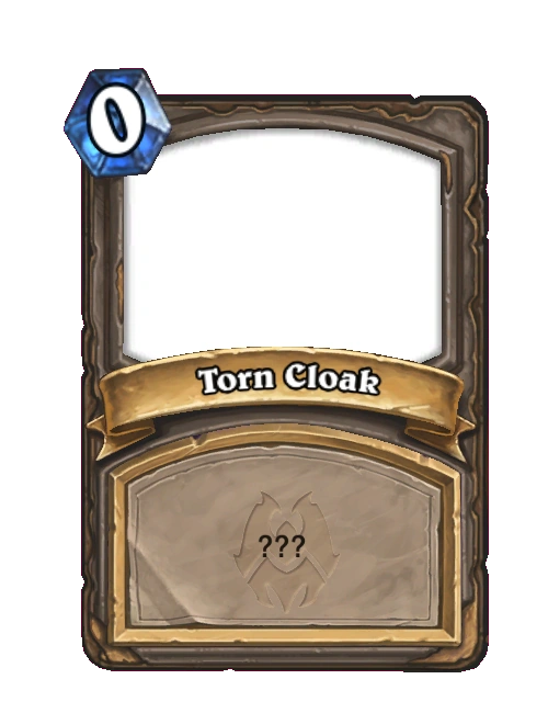 Torn Cloak - Hearthstone Wiki