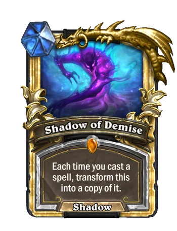 Shadow of Demise - Hearthstone Wiki