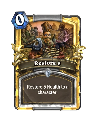Restore 5 - Hearthstone Wiki