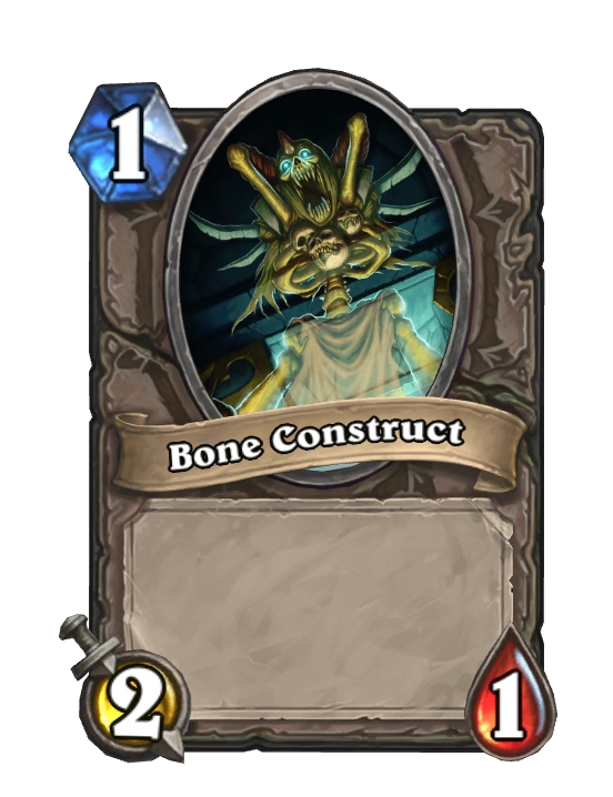 Bone Construct (Normal) - Hearthstone Wiki