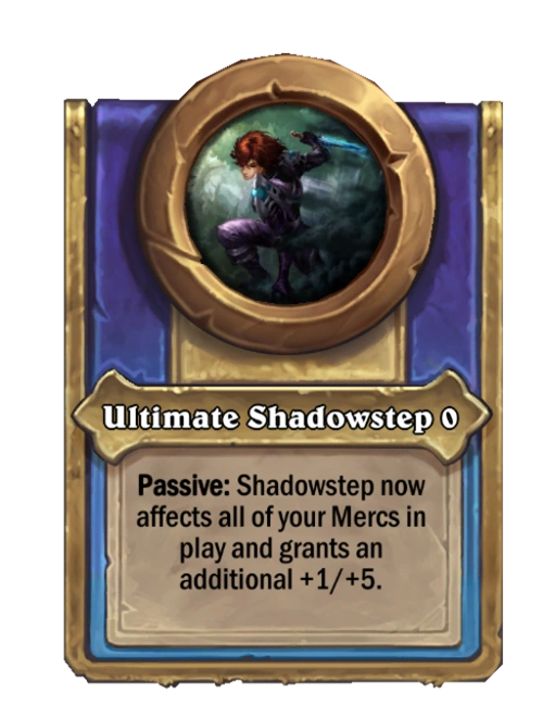 Mercenaries/Ultimate Shadowstep 1 - Hearthstone Wiki