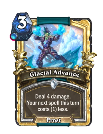 Glacial Advance - Hearthstone Wiki