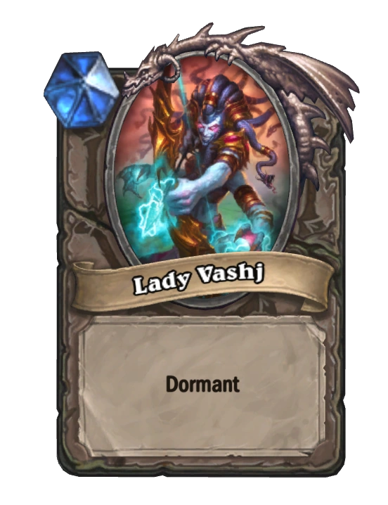 Lady Vashj (dormant) - Hearthstone Wiki