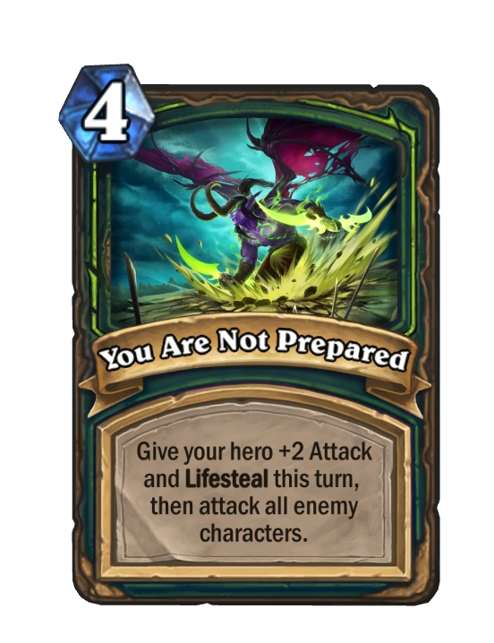 You Are Not Prepared - Hearthstone Wiki