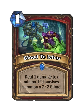 Blood To Ichor - Hearthstone Wiki