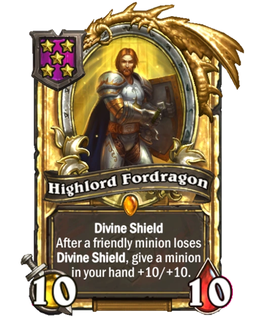 Battlegrounds/Highlord Fordragon (golden) - Hearthstone Wiki