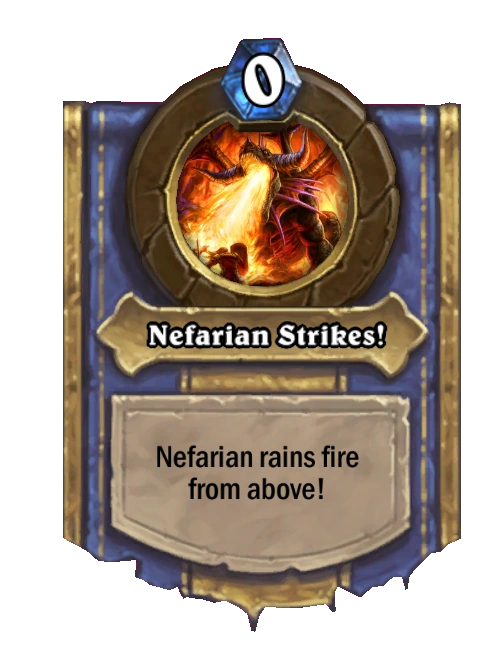 Nefarian Strikes! - Hearthstone Wiki