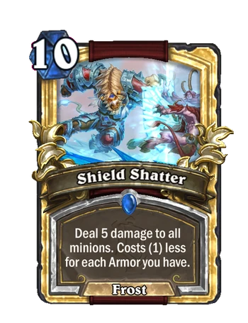 Shield Shatter - Hearthstone Wiki