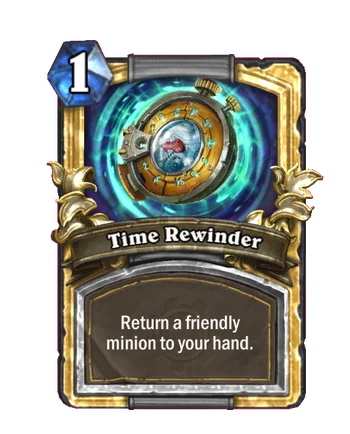 Time Rewinder - Hearthstone Wiki