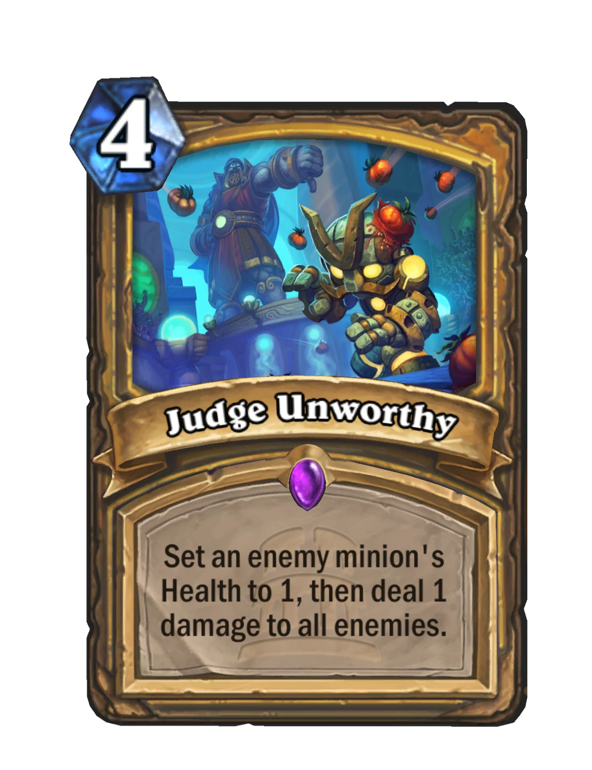 Judge Unworthy - Hearthstone Wiki