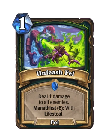 Unleash Fel - Hearthstone Wiki