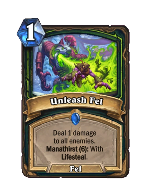 Unleash Fel - Hearthstone Wiki