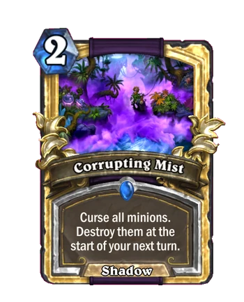 Corrupting Mist - Hearthstone Wiki