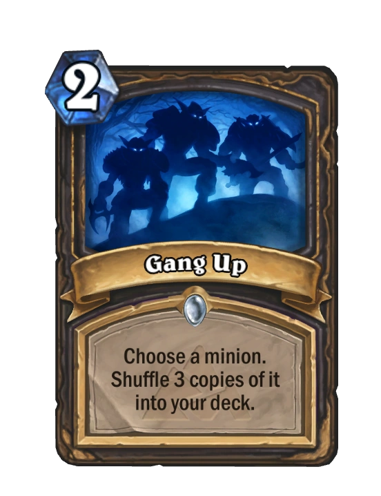 Gang Up - Hearthstone Wiki