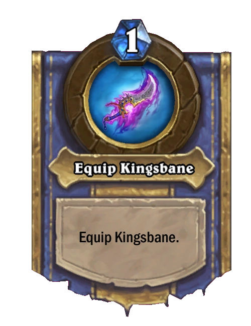 Equip Kingsbane - Hearthstone Wiki