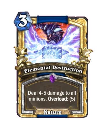 Elemental Destruction - Hearthstone Wiki