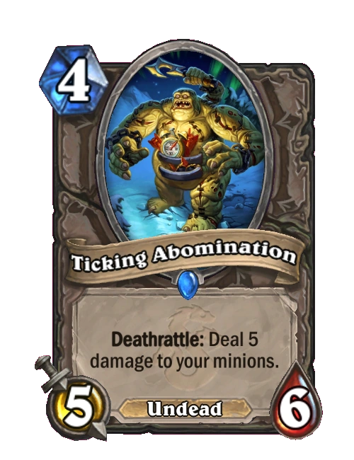 Ticking Abomination (Core) - Hearthstone Wiki