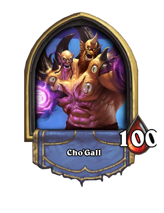 Cho'Gall (boss) - Hearthstone Wiki