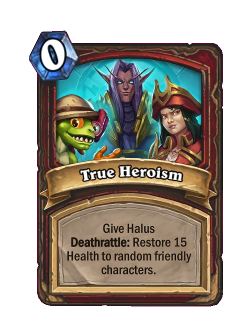 True Heroism - Hearthstone Wiki