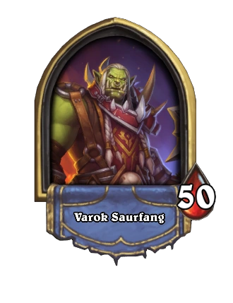 Varok Saurfang - Hearthstone Wiki