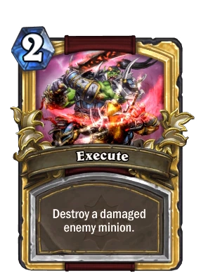 Execute - Hearthstone Wiki