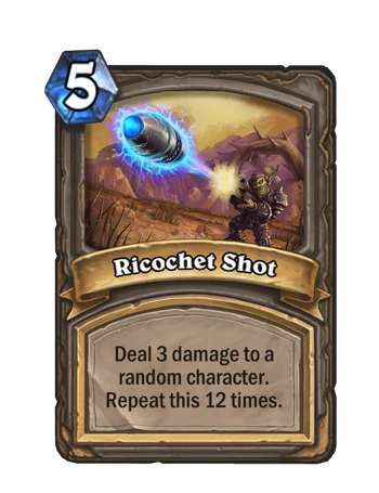 Ricochet Shot (boss) - Hearthstone Wiki