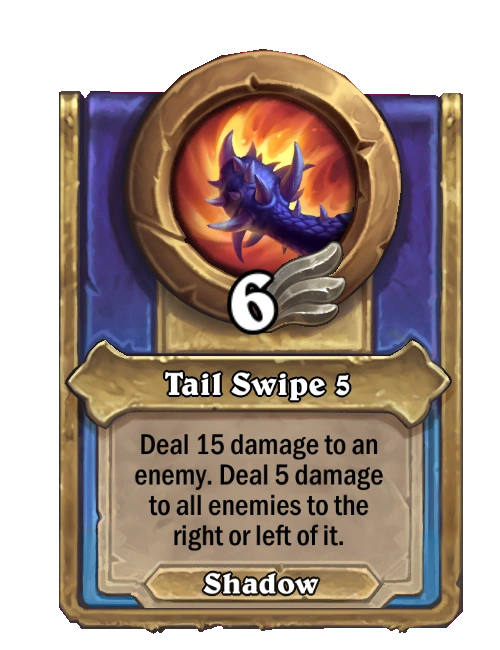 Mercenaries/Tail Swipe 5 - Hearthstone Wiki