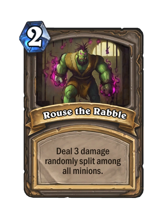 Rouse the Rabble - Hearthstone Wiki