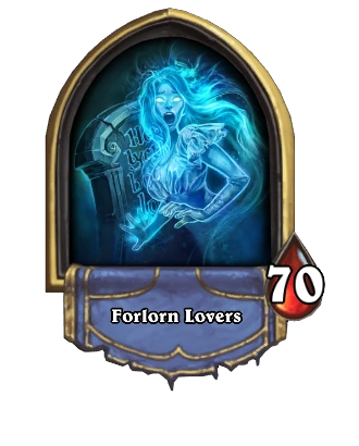 Forlorn Lovers - Hearthstone Wiki