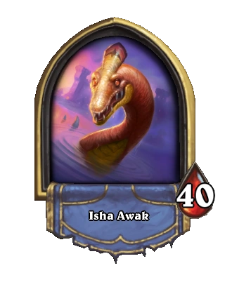 Isha Awak - Hearthstone Wiki