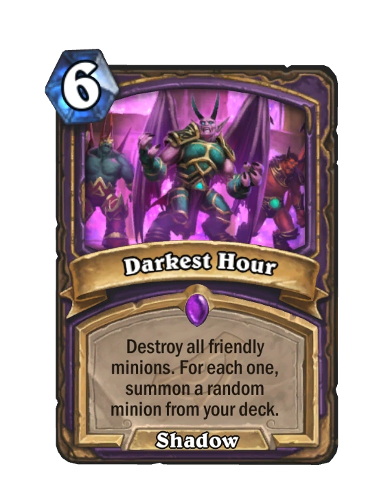Darkest Hour - Hearthstone Wiki