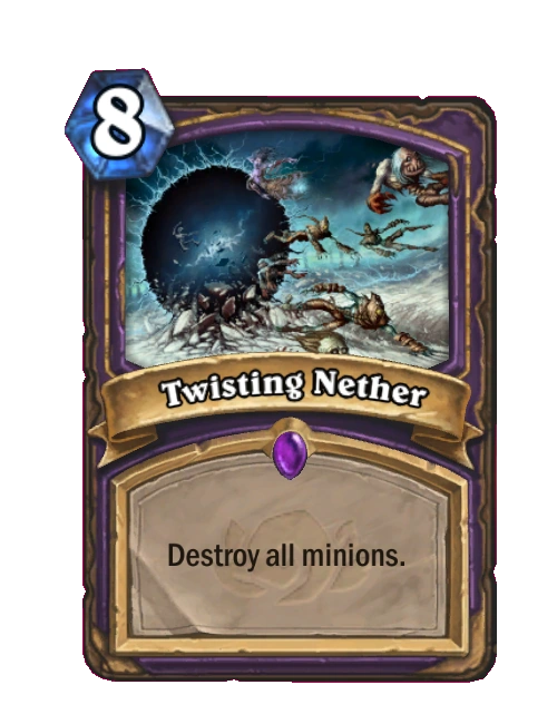 Twisting Nether (Classic) - Hearthstone Wiki
