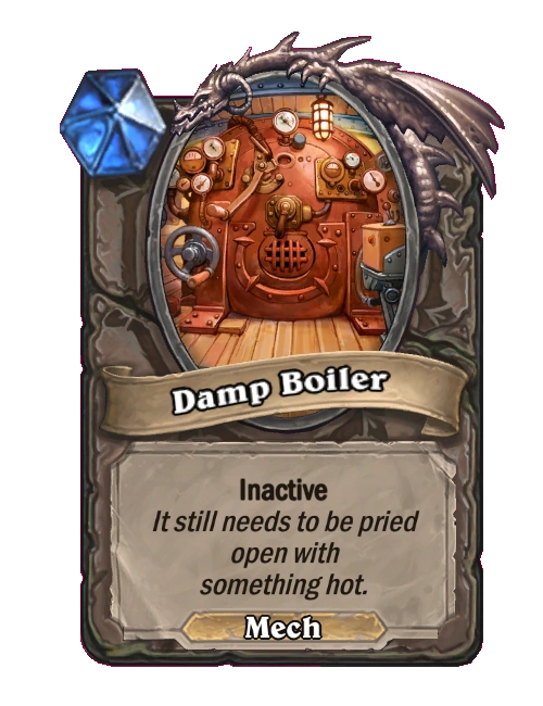 Damp Boiler - Hearthstone Wiki